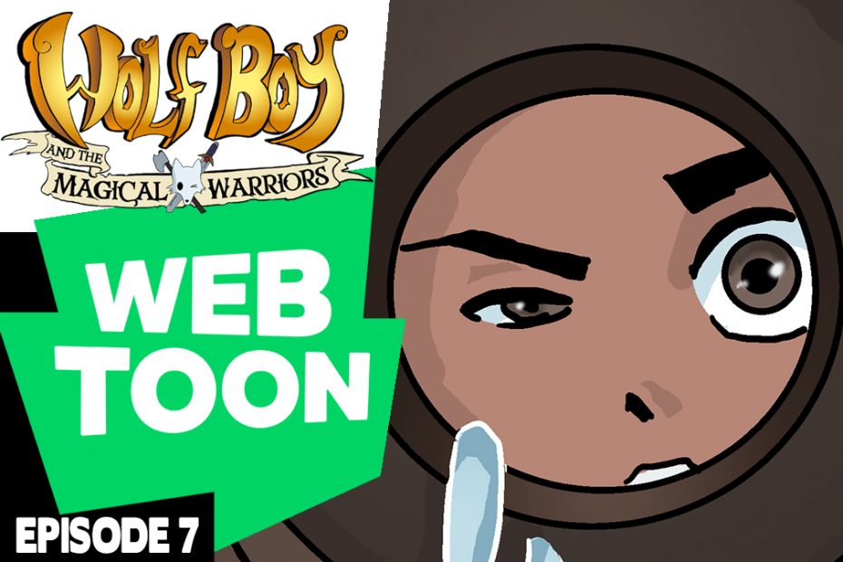 WEBTOON episode 7: Wolf Boy and the Magical Warriors
